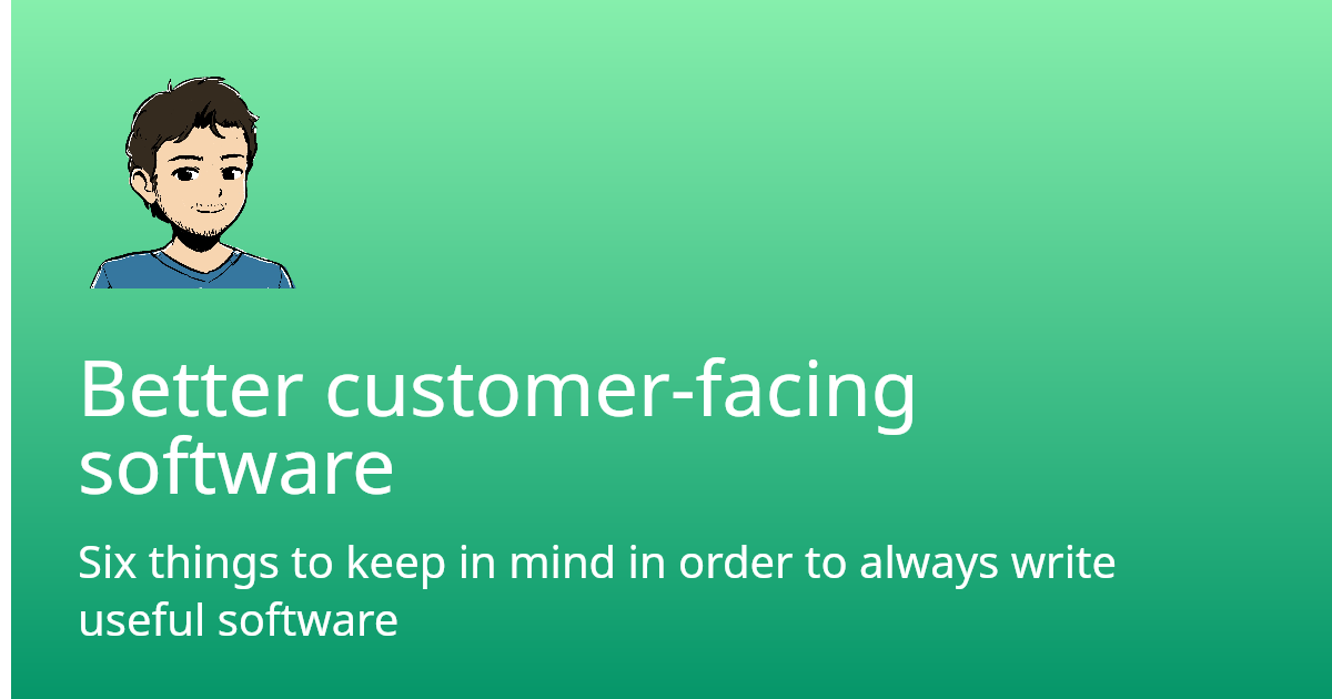 Better customer-facing software